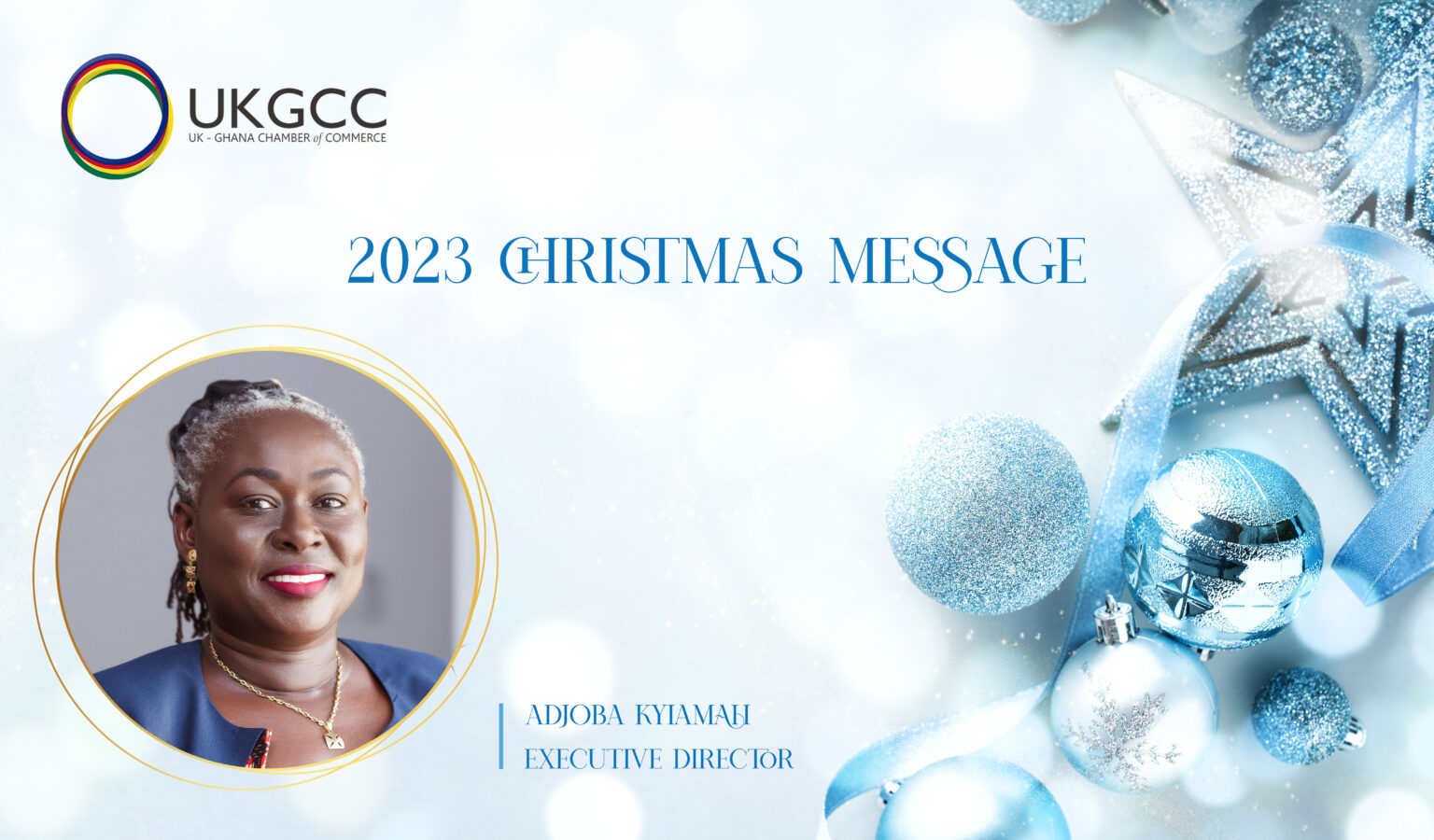End of Year Christmas Message- Adjoba Kyiamah – ukgcc